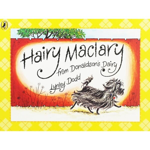 Hairy Maclary From Donaldson's Dairy (Hairy Maclary and Friends) - Book ...