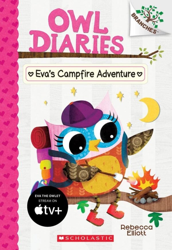 Owl Diaries #12: EVA’S CAMPFIRE ADVENTURE By Rebecca Elliott ...