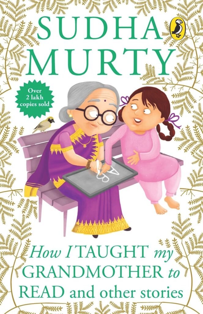 How I Taught My Grandmother to Read and Other Stories By Sudha Murty ...